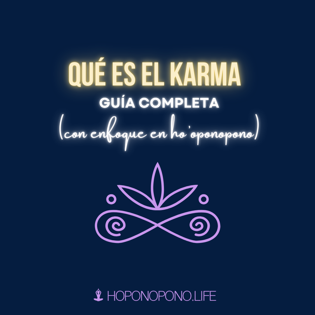 Qué es el karma : guía completa (con enfoque en ho’oponopono ...